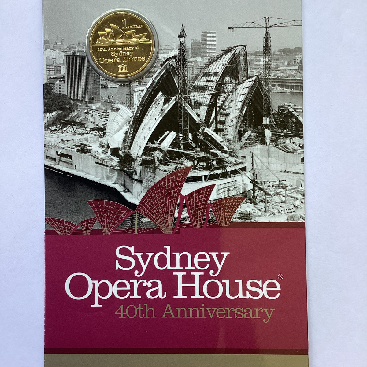 2013 $1 Sydney Opera House 40th Anniversary – Ensleigh Coins